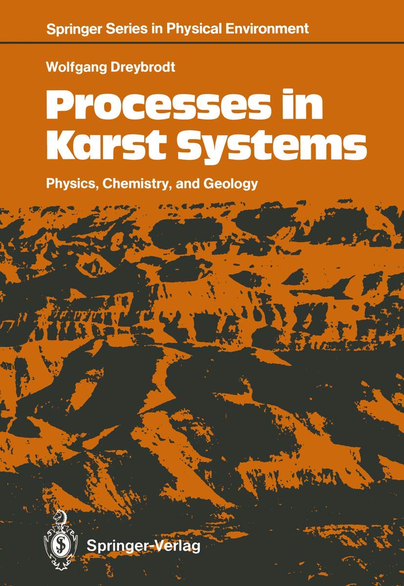 Processes in Karst Systems: Physics, Chemistry, and Geology (Springer ...