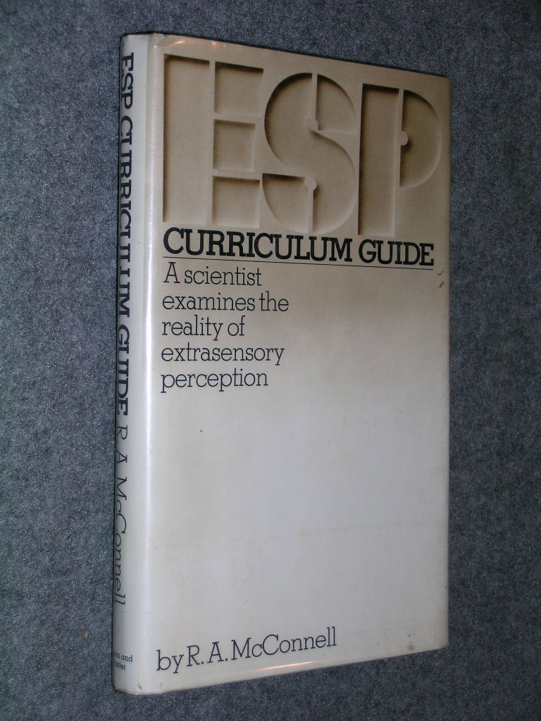 ESP Curriculum Guide: A Scientist Examines the Reality of Extrasensory ...