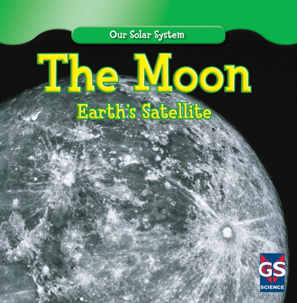 The Moon: Earth's Satellite (Our Solar System) : Allyn, Daisy: Amazon ...