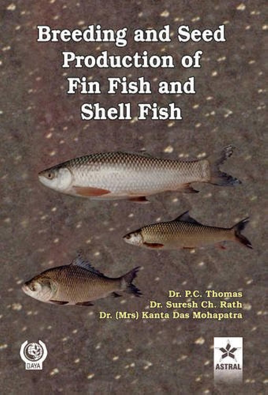 Buy Breeding and Seed Production of Fin Fish and Shell Fish (Printing ...