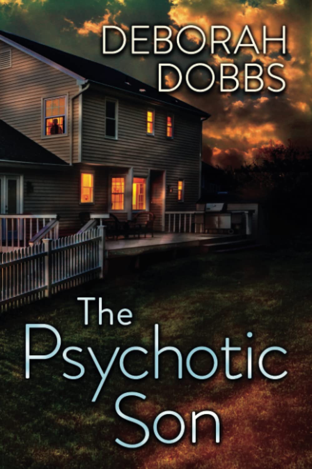 The Psychotic Son: Dobbs, Deborah: 9781959396253: Amazon.com: Books