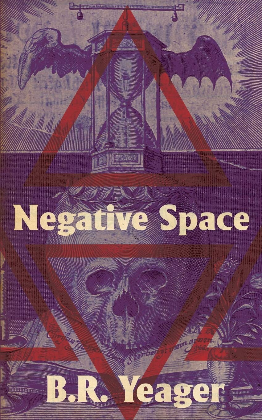 Negative Space: Yeager, B.R.: 9781733569453: Amazon.com: Books