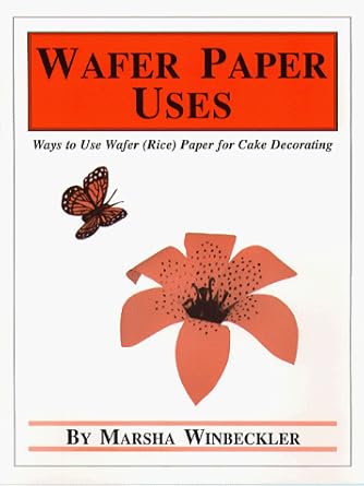 Wafer Paper Uses: Marsha Winbeckler, Winbeckler, Marsha, Winbeckler ...