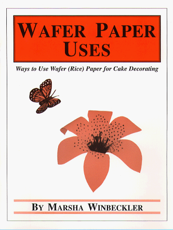 Wafer Paper Uses: 9780930113131: Books - Amazon.ca