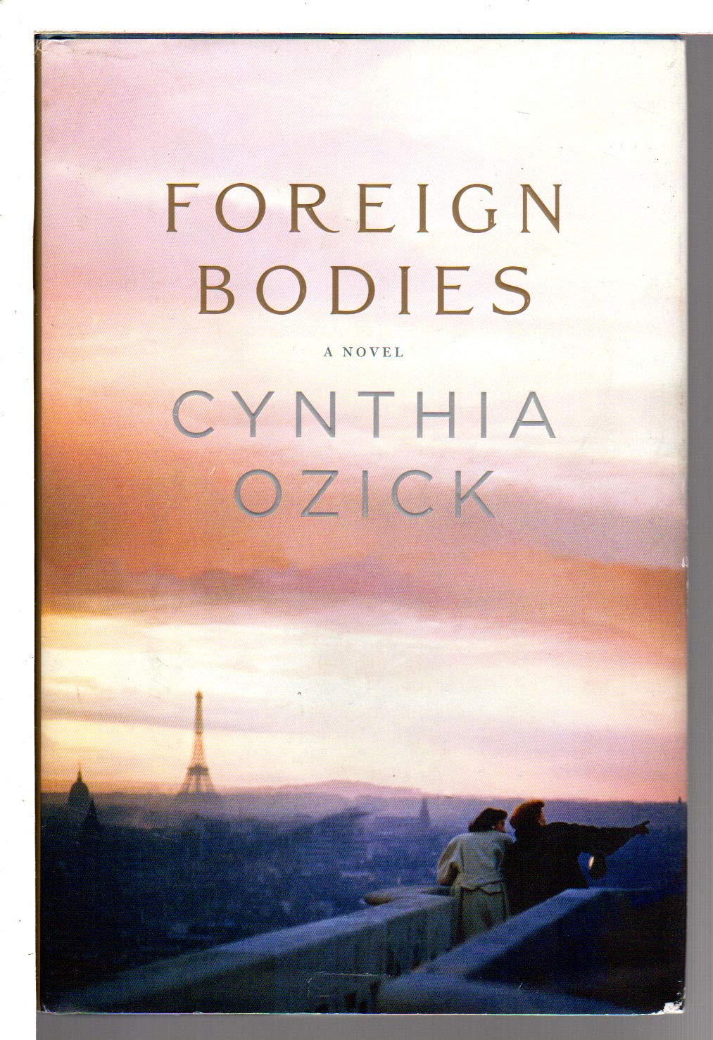 Amazon.com: Foreign Bodies: 9780547435572: Ozick, Cynthia: Books