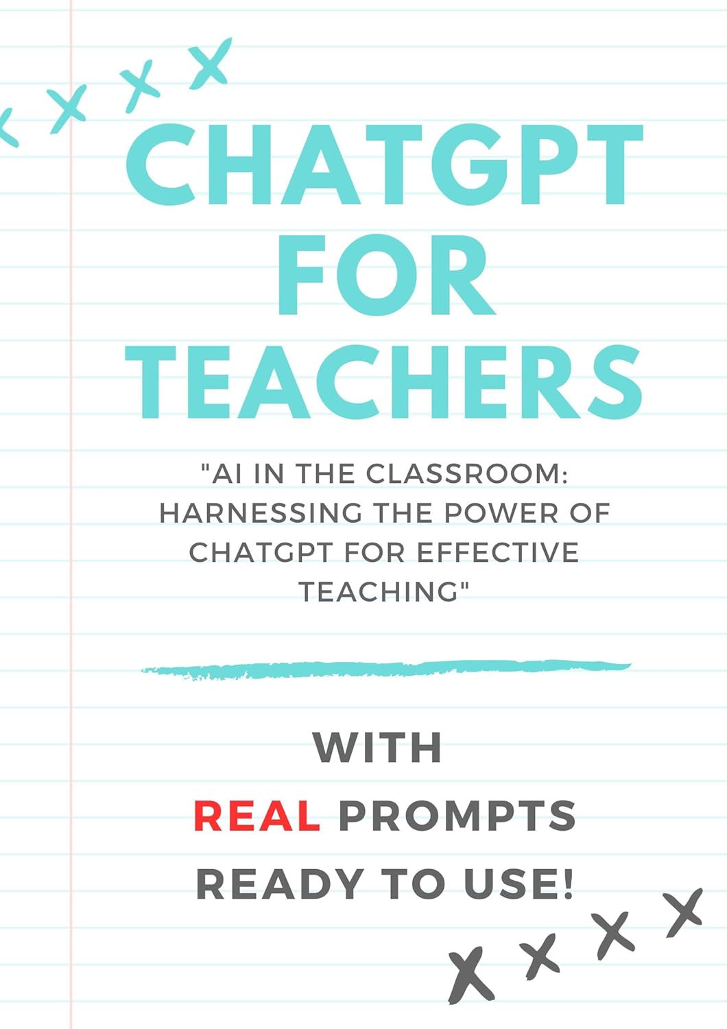 Chat GPT for Teachers: AI in the Classroom. Harnessing the Power of ...