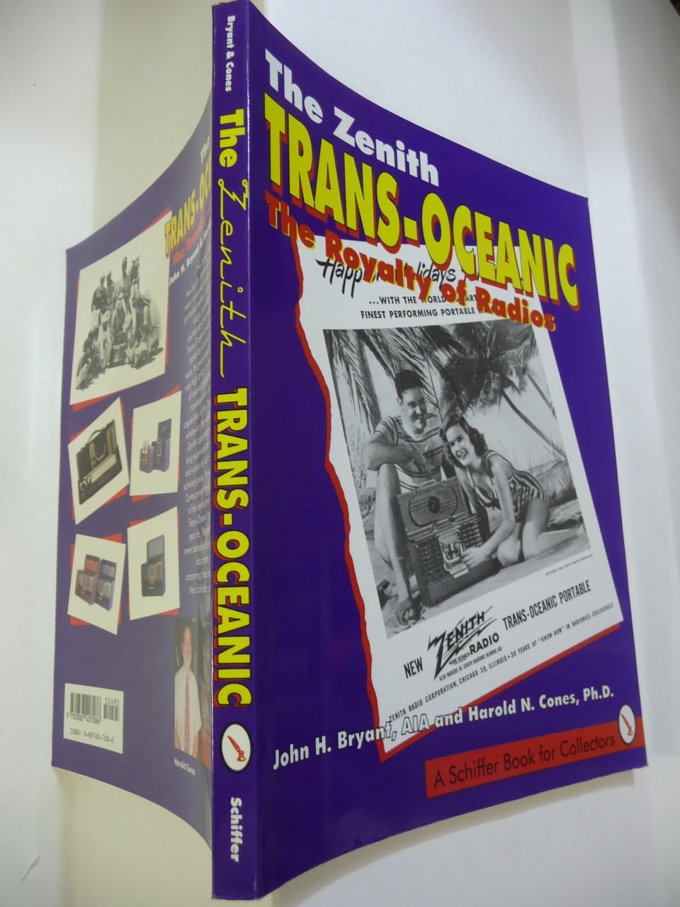 The Zenith Trans-Oceanic, the Royalty of Radios (A Schiffer Book for ...