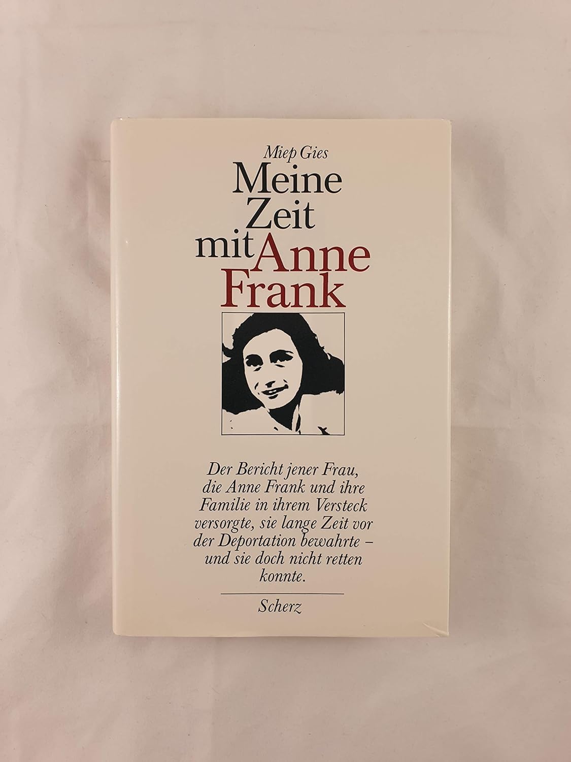 Meine Zeit mit Anne Frank : GIES, MIEP.: Amazon.de: Bücher