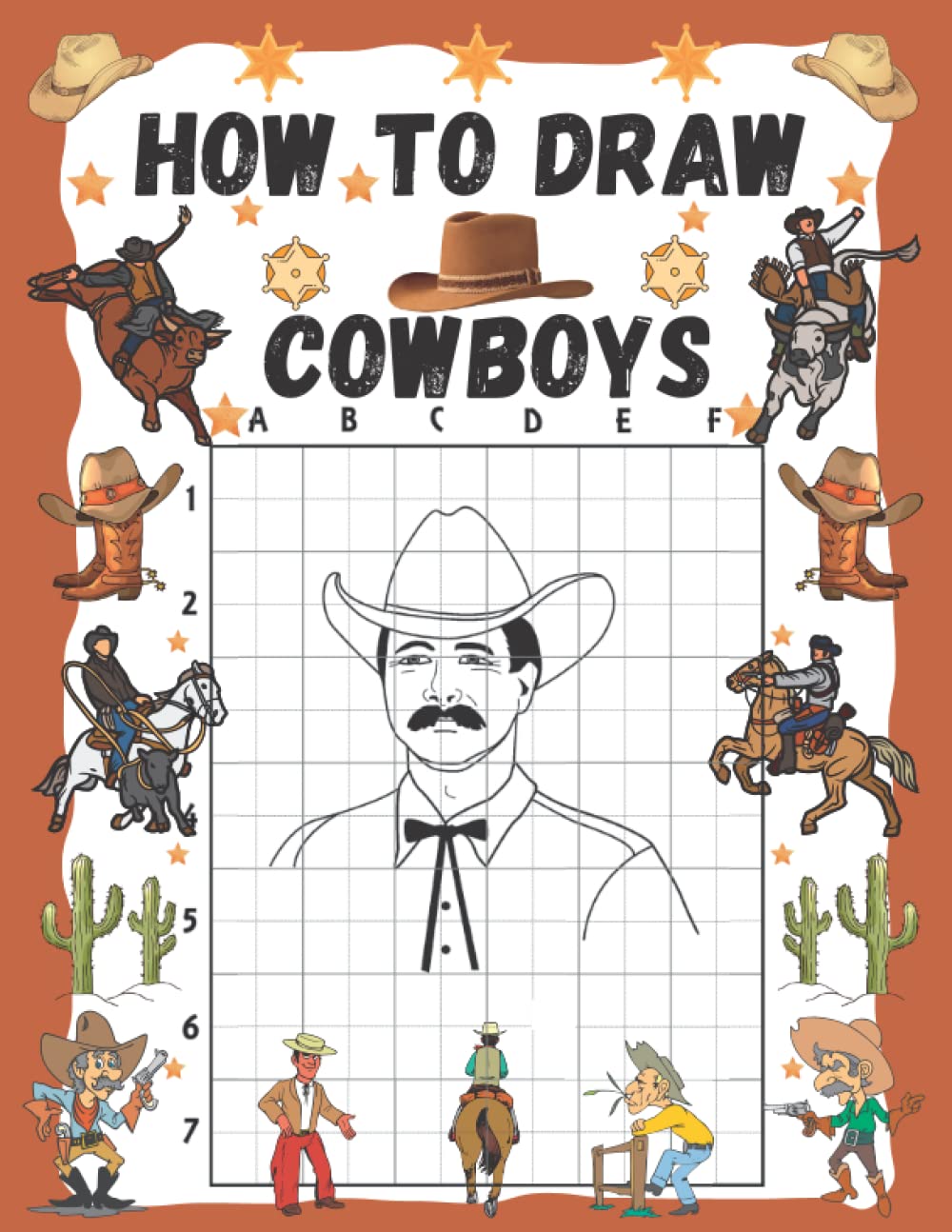 How To Draw Cowboys: Learn How To Draw Cowboys Step By Step: Press ...