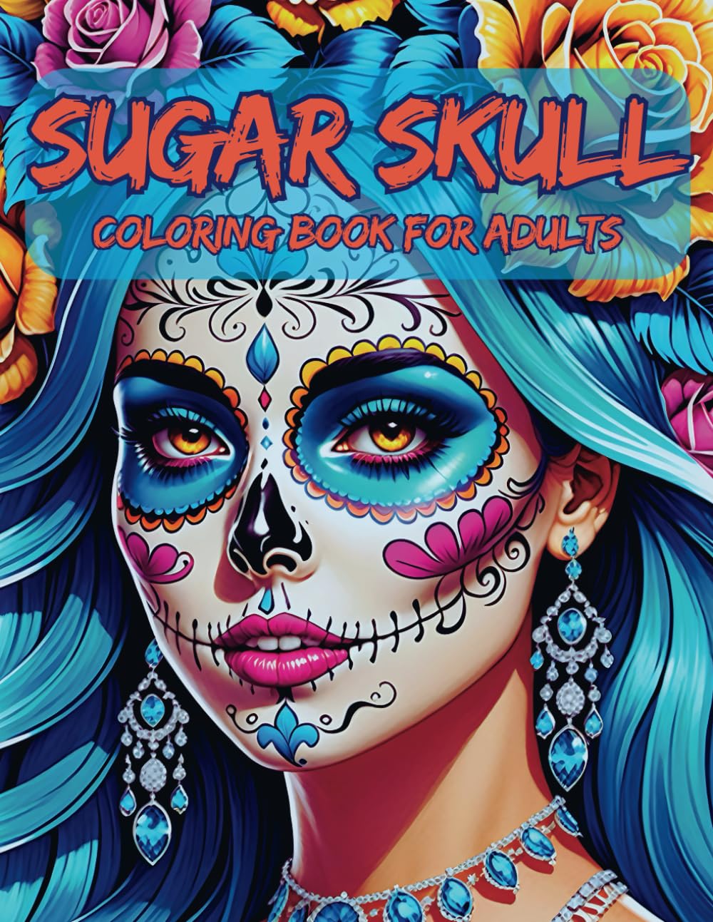 Amazon.com: SUGAR SKULL: Coloring Book for Adults.Day of the Dead ...
