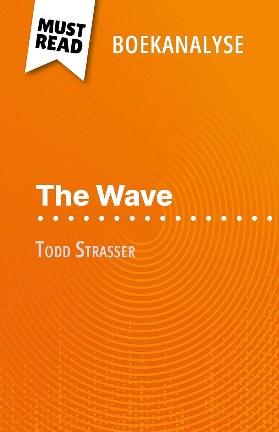 Amazon.com: The Wave van Todd Strasser (Boekanalyse): Volledige analyse ...