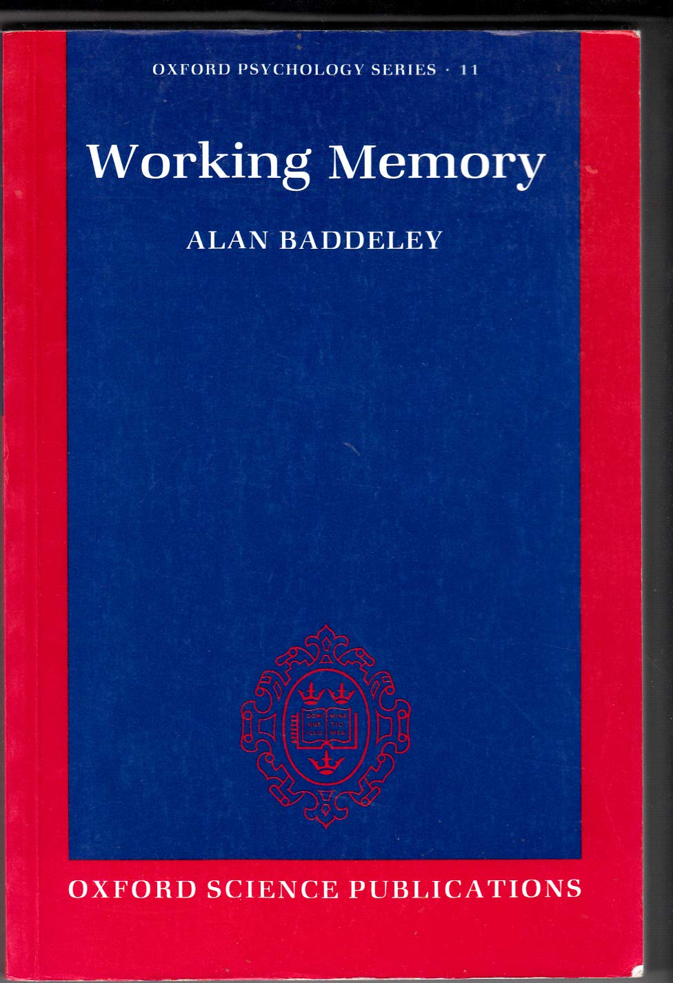 Amazon.com: Working Memory (Oxford Psychology Series): 9780198521334 ...
