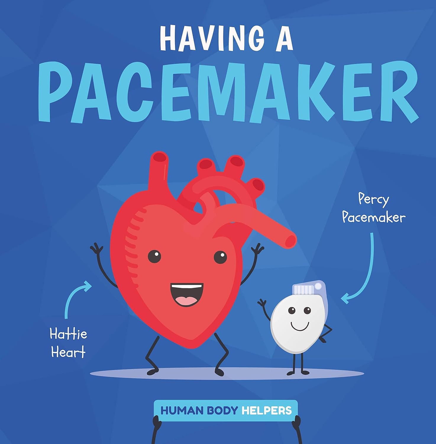 Having a Pacemaker (Human Body Helpers): Amazon.co.uk: Harriet Brundle ...