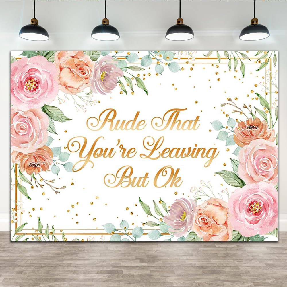 Amazon.com : Lofaris 7x5ft Rude That You're Leaving But OK Backdrop ...