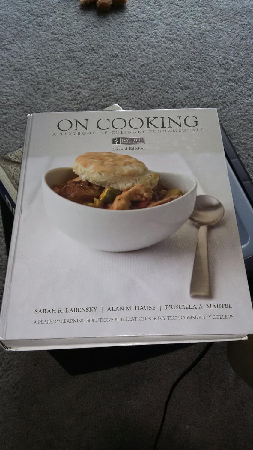 On Cooking: A Textbook of Culinary Fundamentals, 2nd Edition, Ivy Tech ...