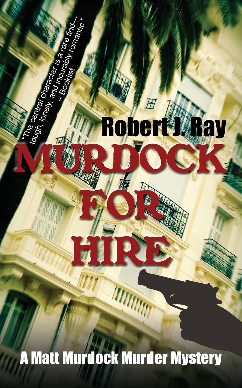 Murdock for Hire (Matt Murdock Murder Mystery): Ray, Robert J ...