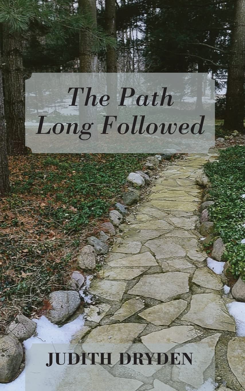 The Path Long Followed: Judith Dryden: 9781977252173: Amazon.com: Books