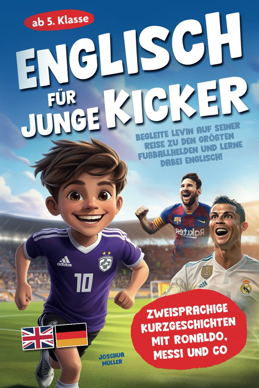 Englisch für junge Kicker: Begleite Levin auf seiner Reise zu den ...