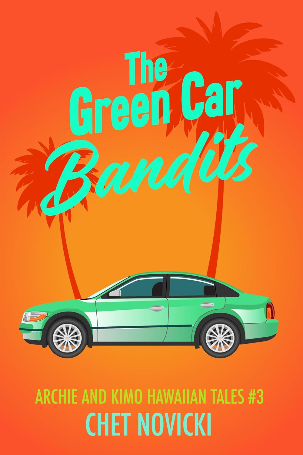 Amazon.com: The Green Car Bandits (Archie and Kimo Hawaiian Tales ...