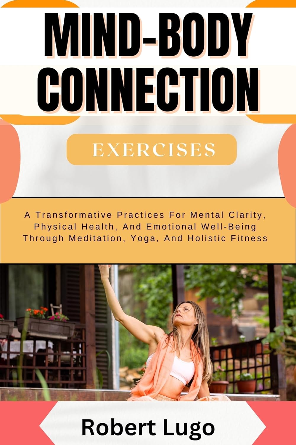 Amazon.com: MIND-BODY CONNECTION Exercises: A Transformative Practices ...