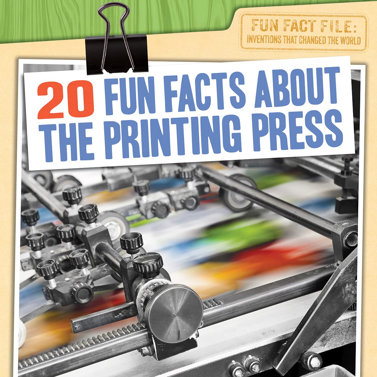 20 Fun Facts About the Printing Press (Fun Fact File: Inventions that ...