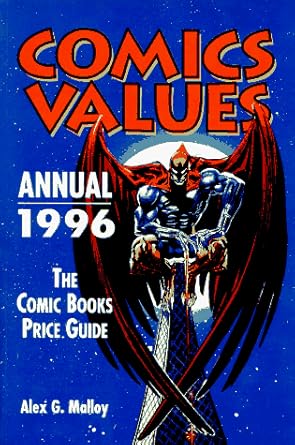 Comics Values Annual 1996 : The Comics Books Price Guide (Annual): Alex ...