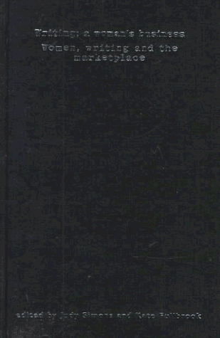 Amazon.com: Writing: A Woman's Business : Women, Writing and the ...