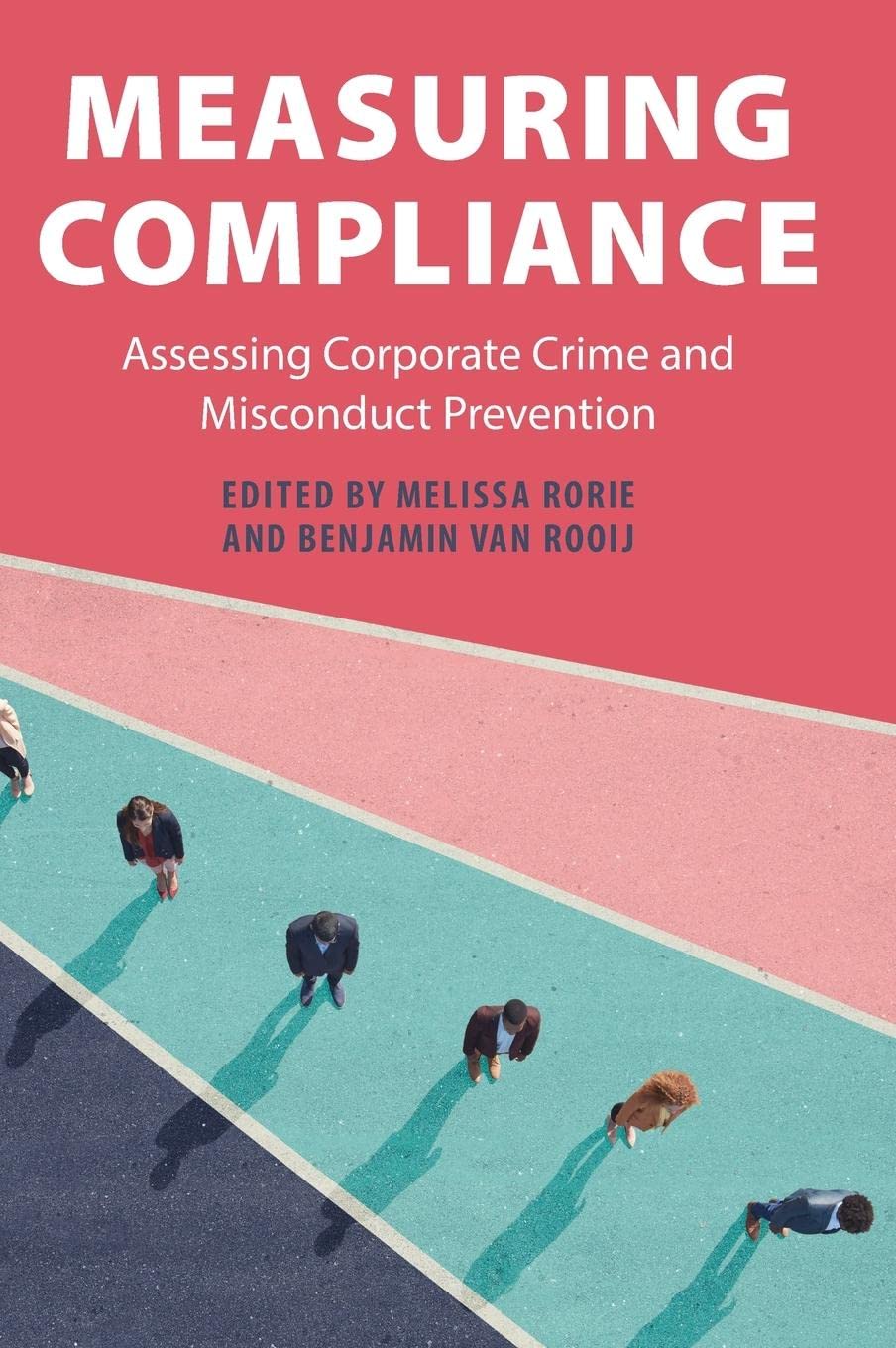 Measuring Compliance: Assessing Corporate Crime and Misconduct ...