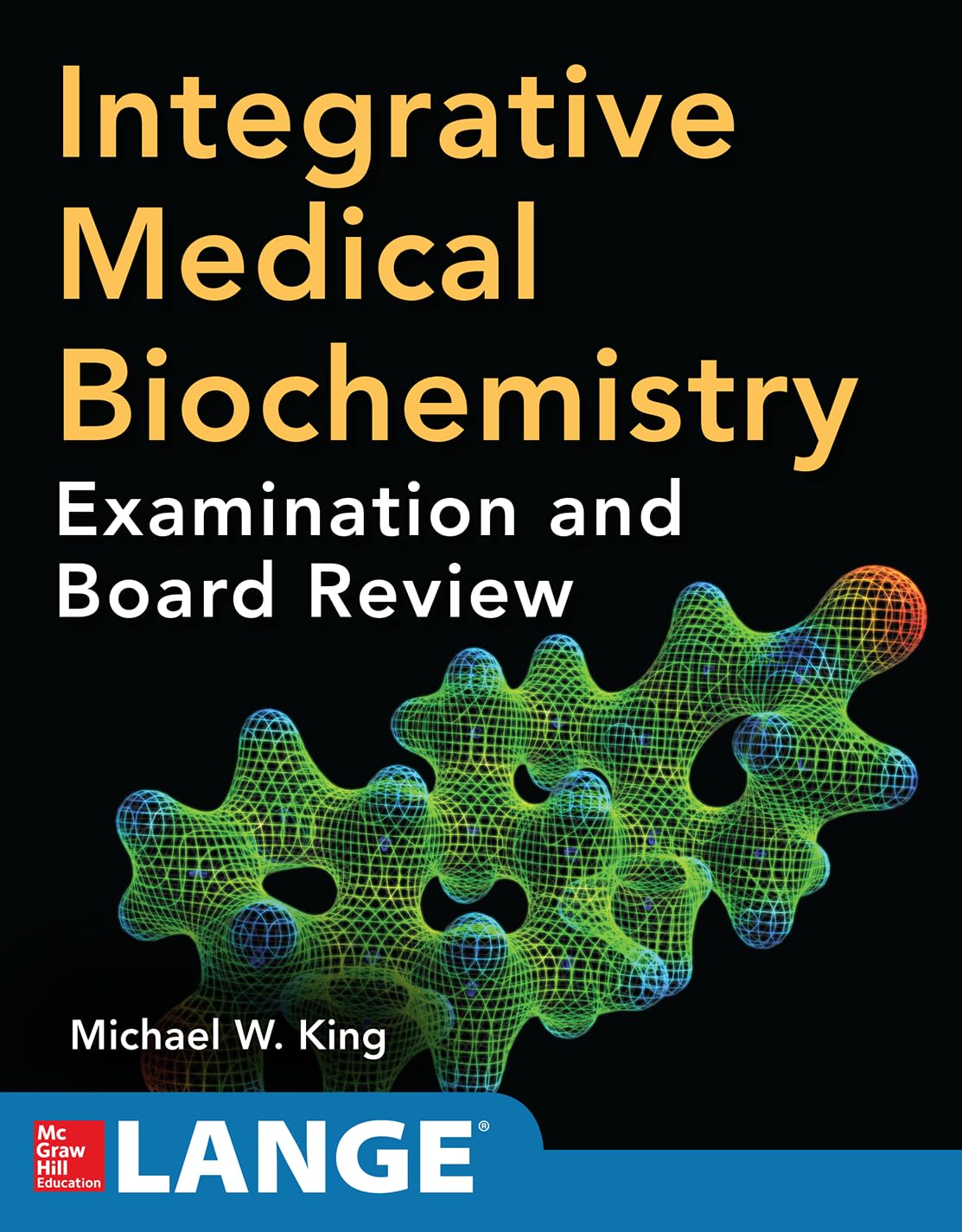 Integrative Medical Biochemistry: Examination and Board Review ...