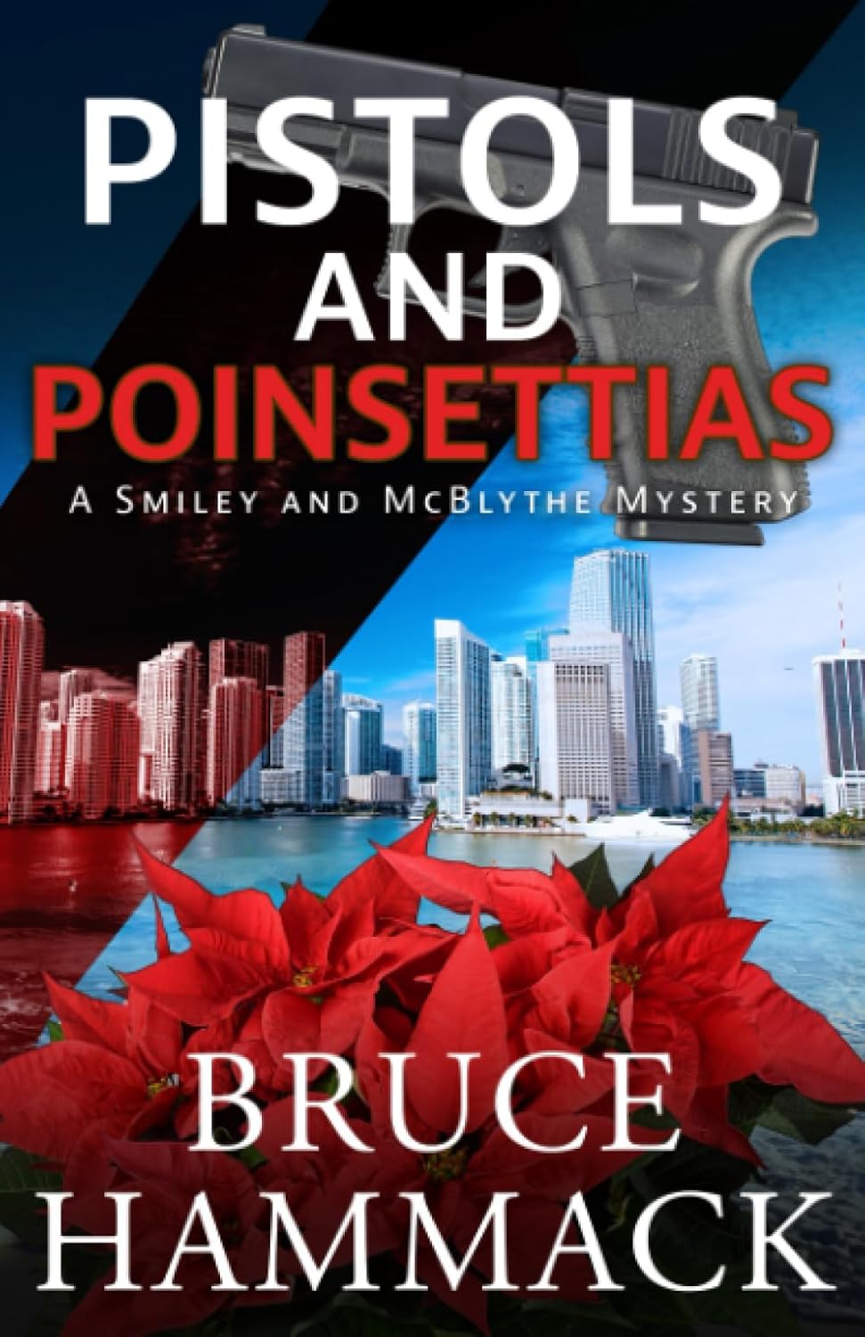 Pistols and Poinsettias: A Smiley and McBlythe Mystery (Smiley and ...