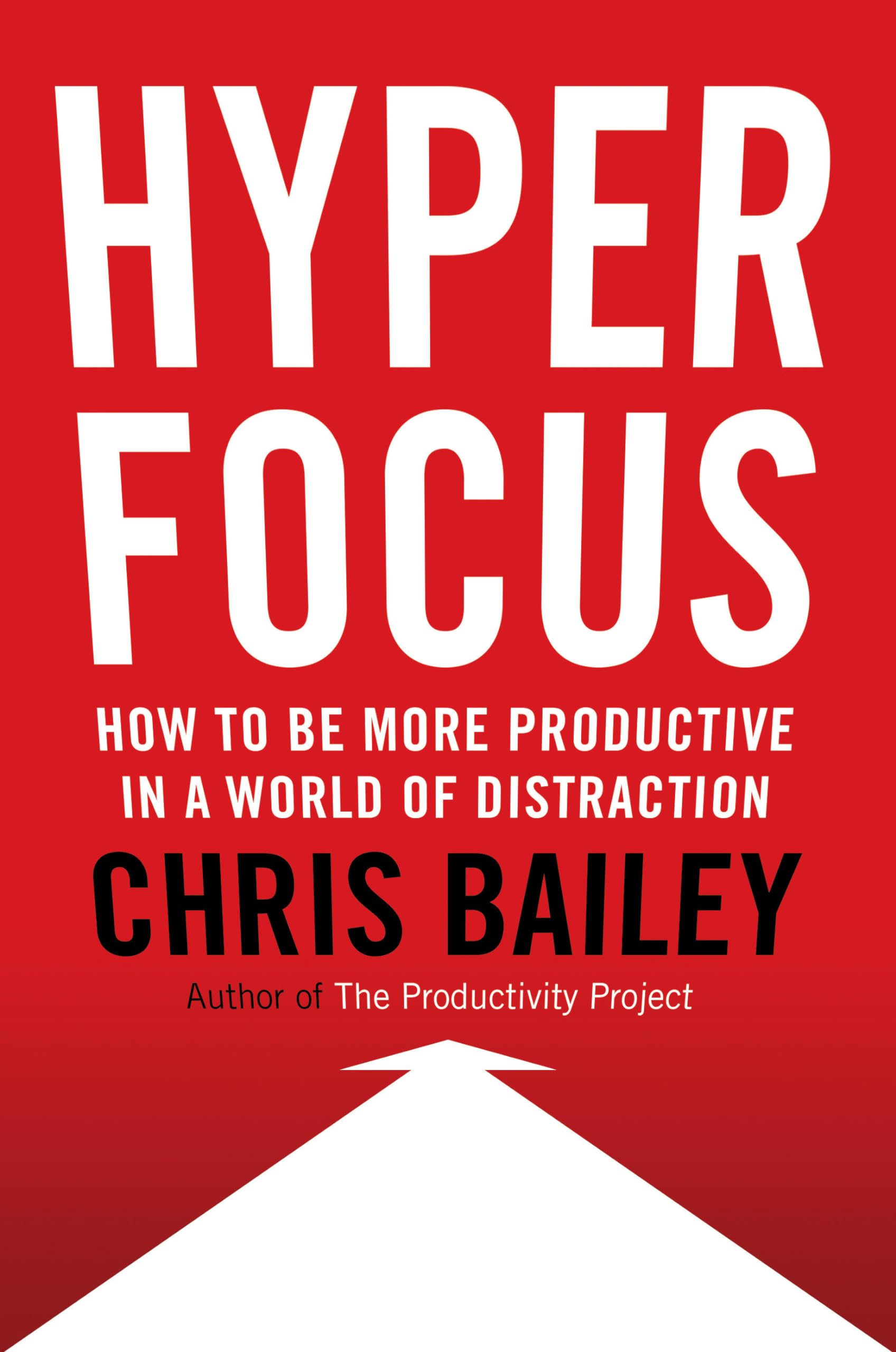 Amazon.com: Hyperfocus: How to Be More Productive in a World of ...