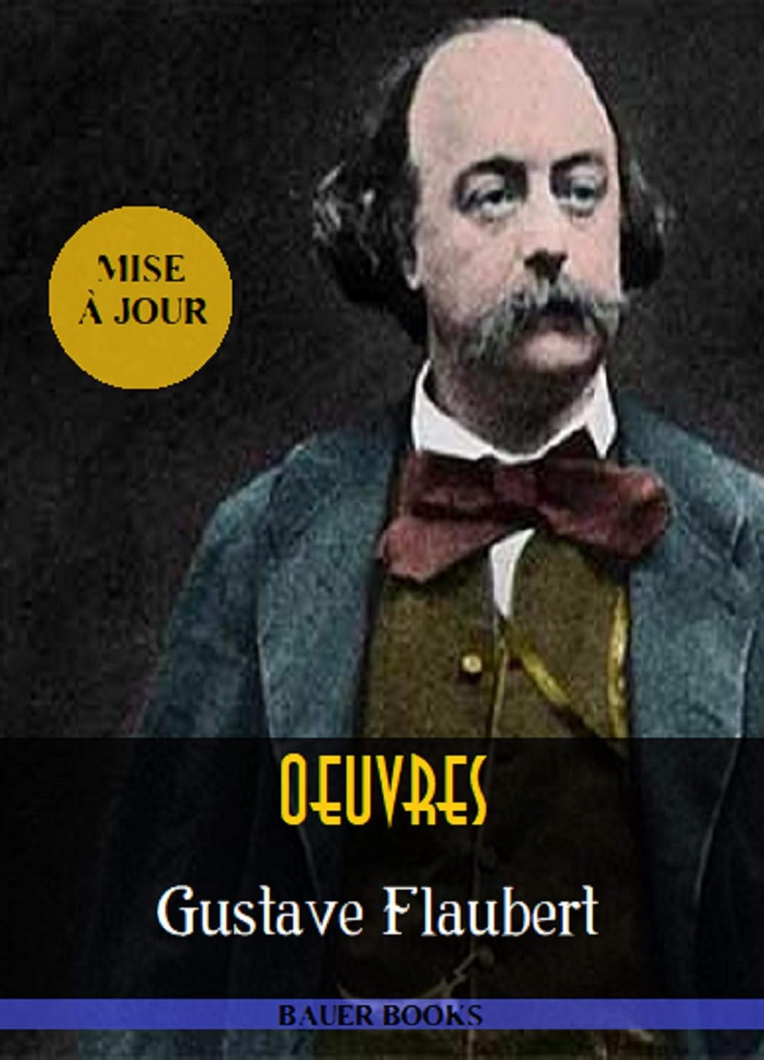 Œuvres: Gustave Flaubert (Les Grands Classiques de la Littérature ...
