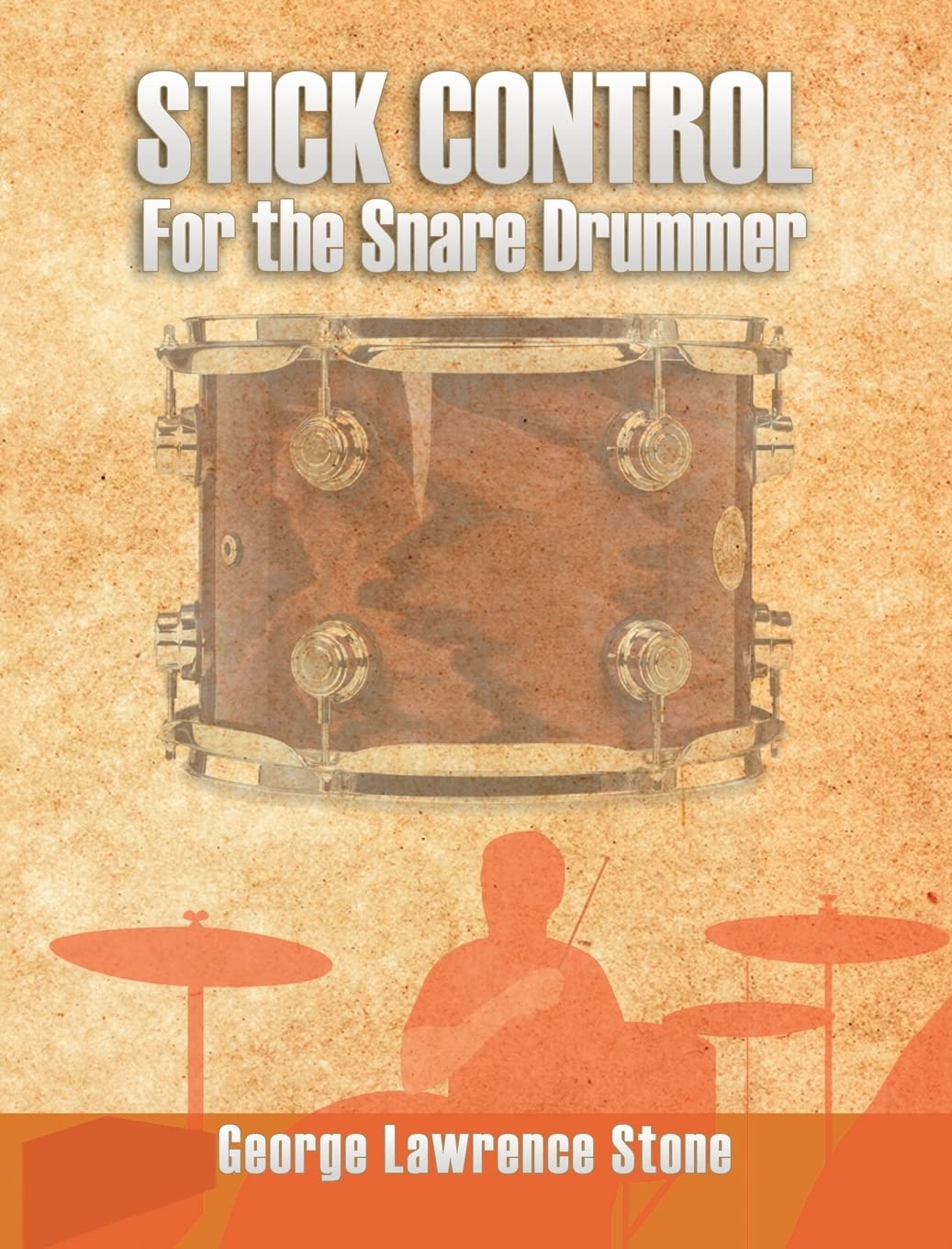 Stick Control: For the Snare Drummer: Stone, George Lawrence ...