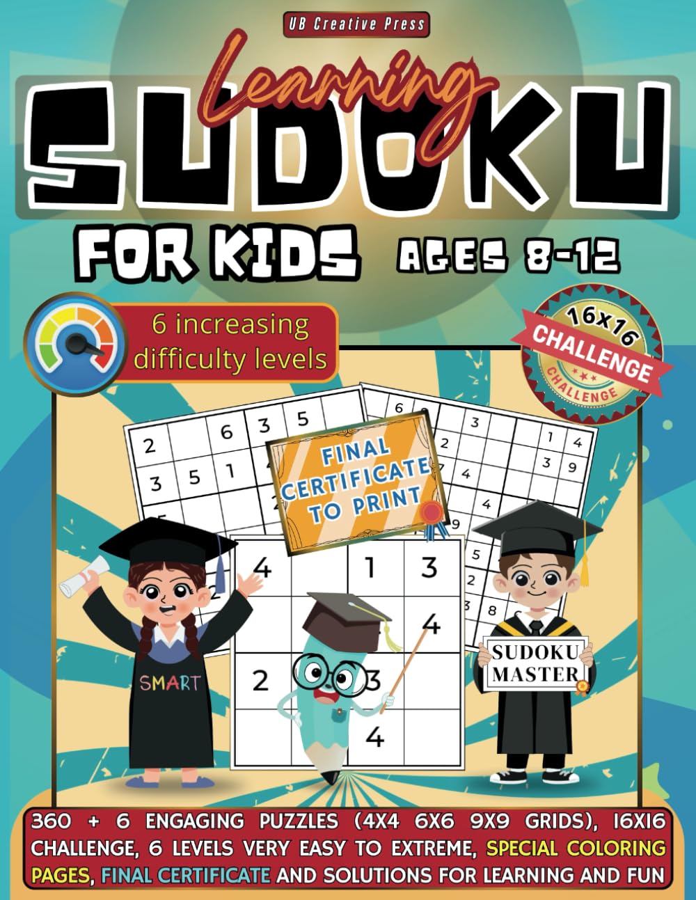Learning Sudoku for Kids Ages 8-12: 360 + 6 Engaging Puzzles, 4x4 6x6 ...