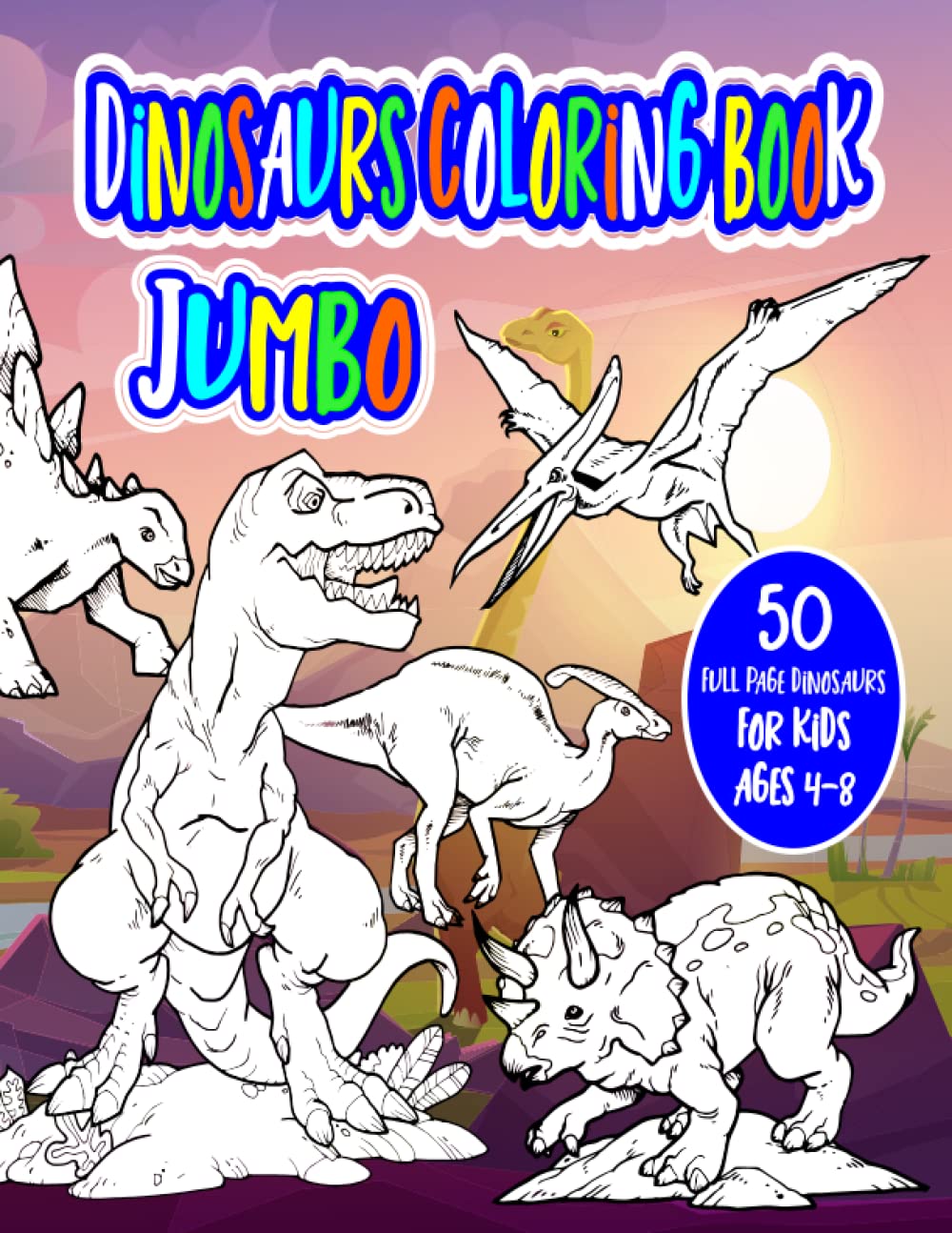 Jumbo Dinosaurs Coloring Book ~ Activity Book With 50+ Coloring Pages ...