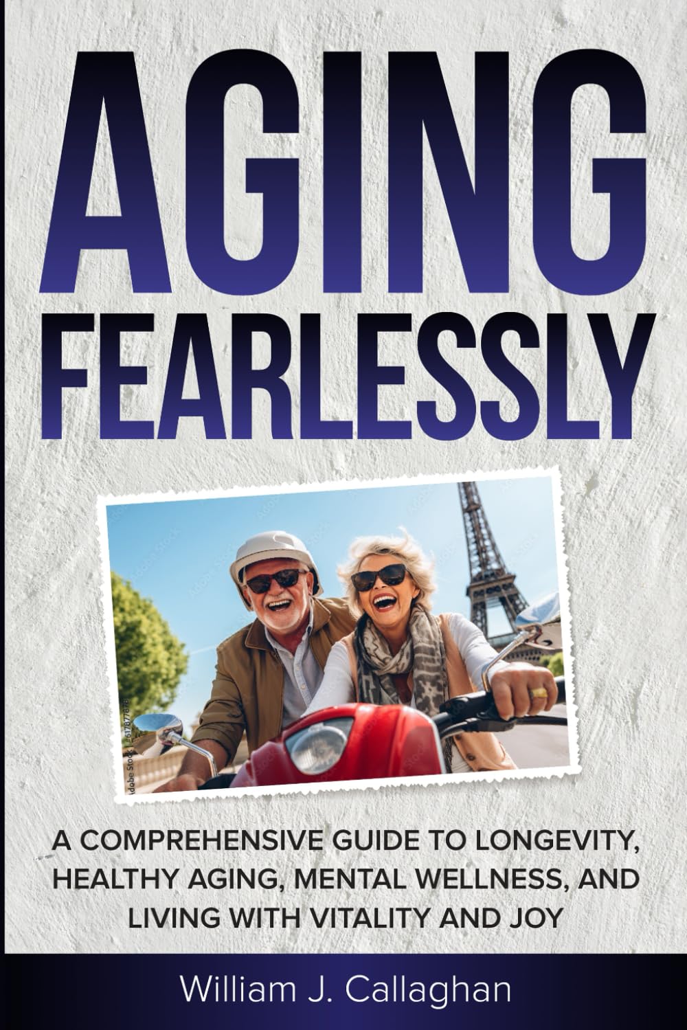 Amazon.com: Aging Fearlessly: A Comprehensive Guide to Longevity ...