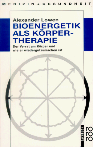 『Bioenergetik als Koerpertherapie』｜感想・レビュー - 読書メーター
