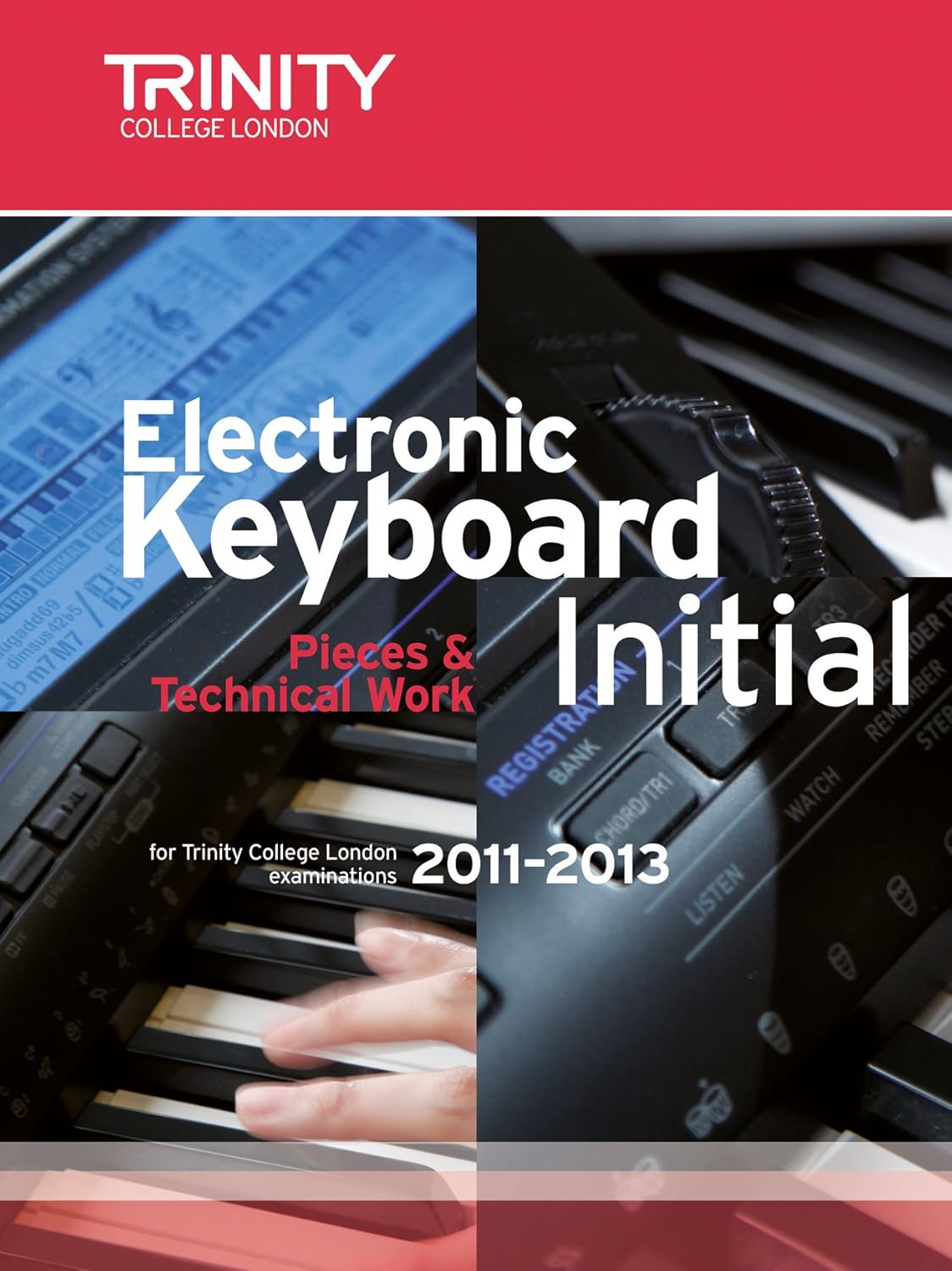 Electronic Keyboard Initial 2011-2013 (Trinity Electronic Keyboard ...