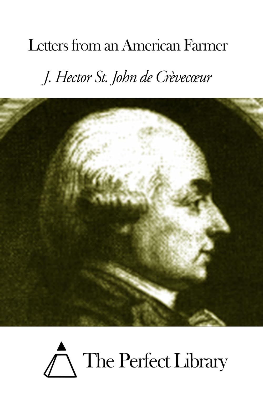 Letters from an American Farmer - Kindle edition by St. John de ...