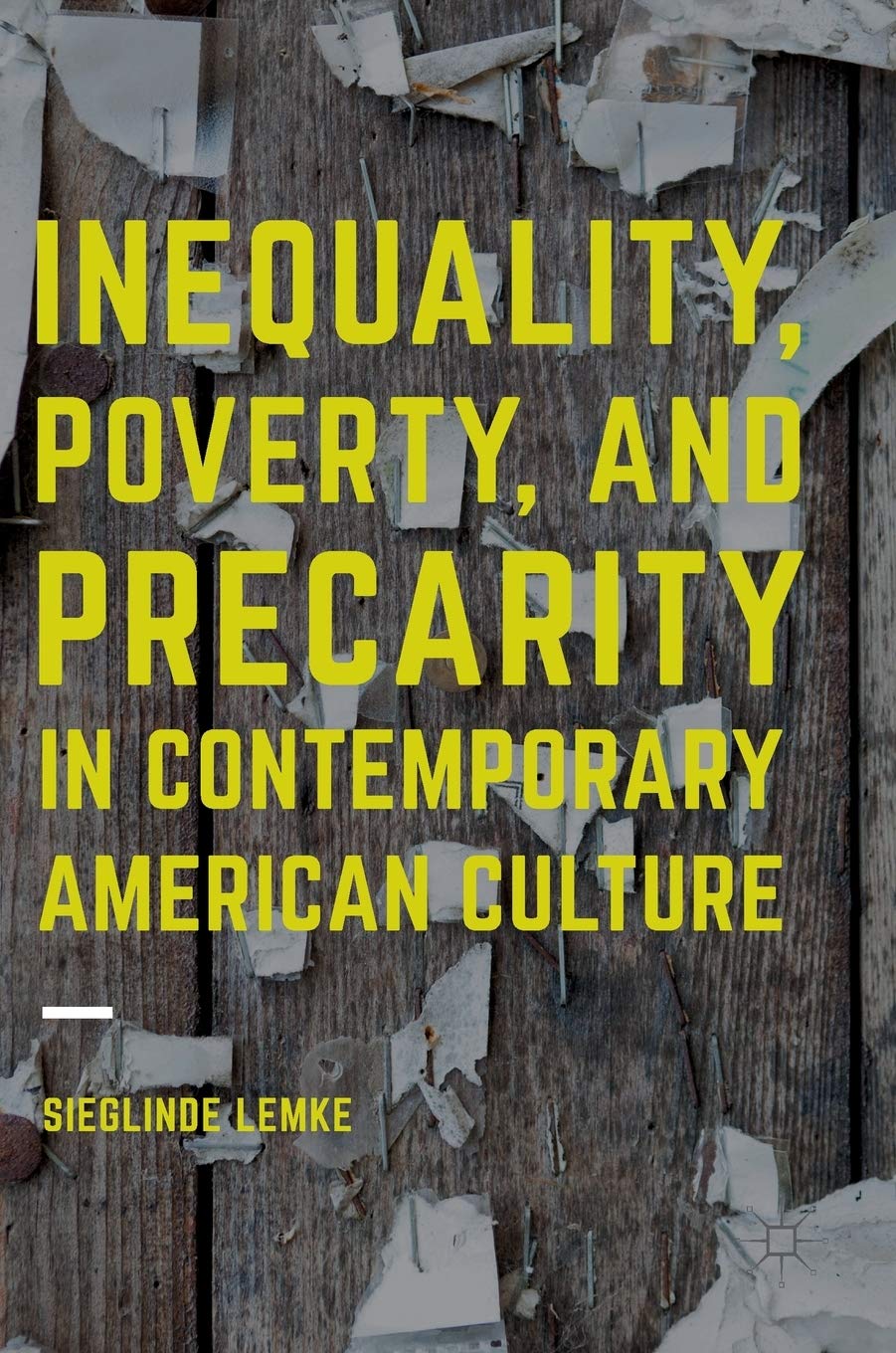 Inequality, Poverty and Precarity in Contemporary American Culture ...