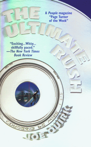 The Ultimate Rush: Quirk, Joe: 9780312969028: Amazon.com: Books