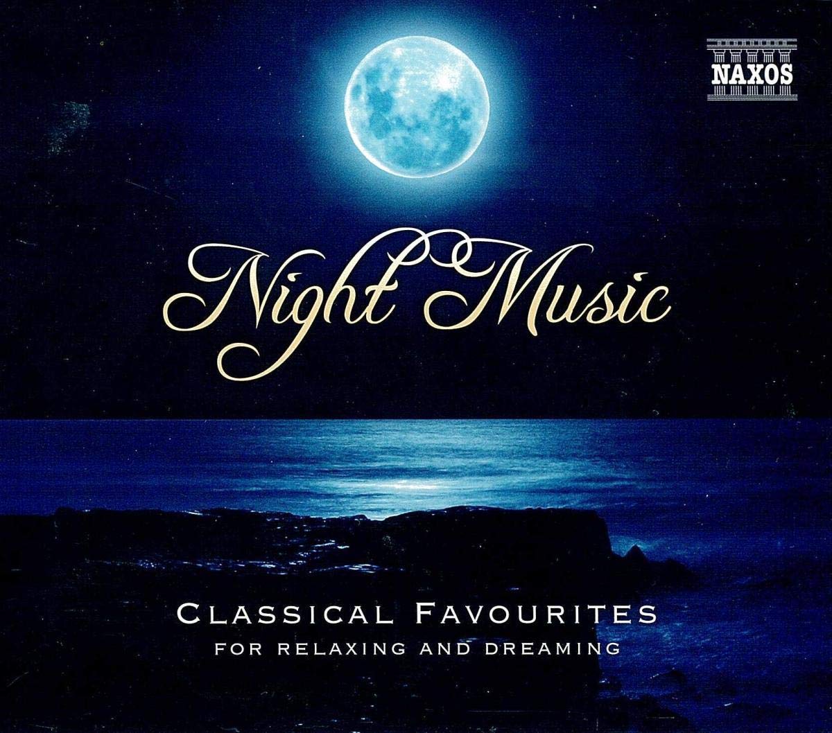Night Music - Classical Favourites for Relaxing and Dreaming: Amazon.co ...