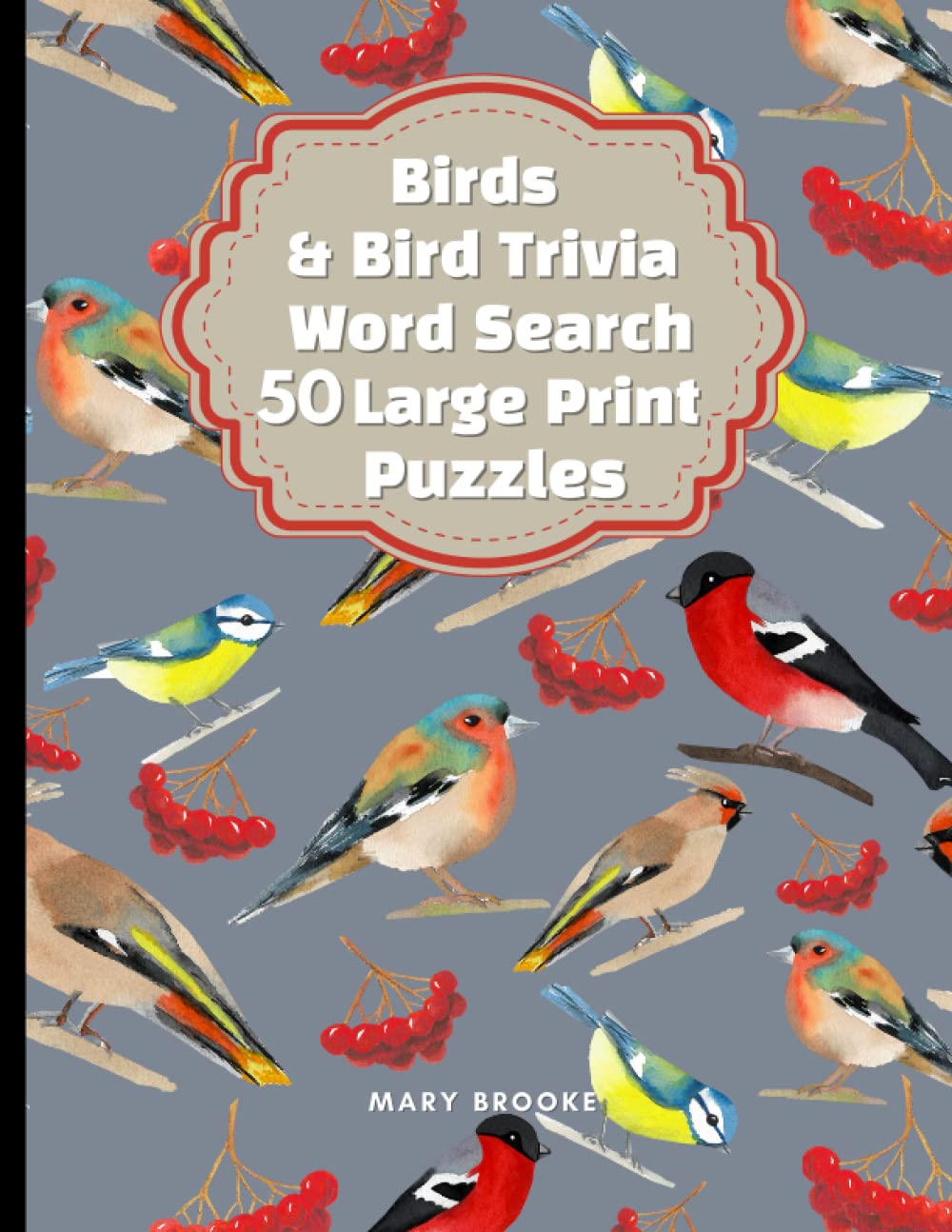 Birds And Bird Trivia Word Search: 50 Large Print Puzzles For Various ...