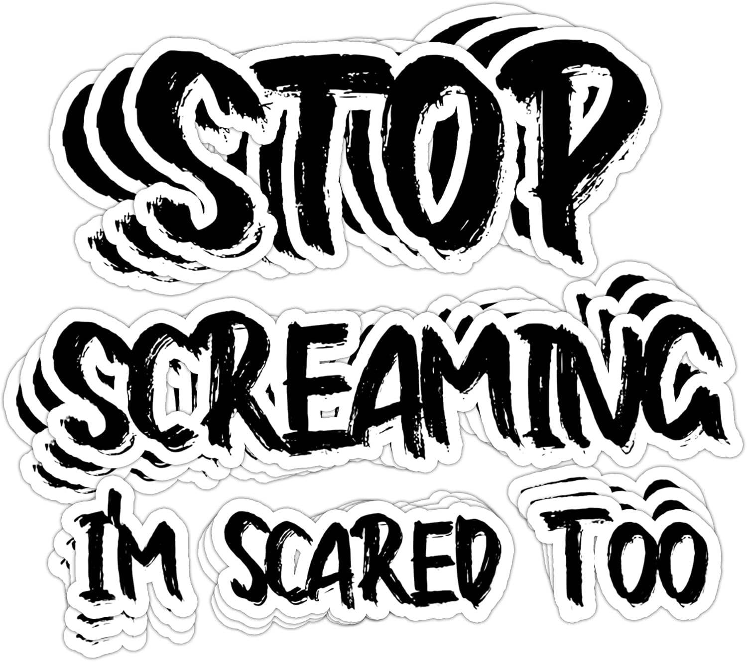Amazon.com - 3 Pcs/Pack Stop Screaming I'm Scared Too Sticker - Stop ...