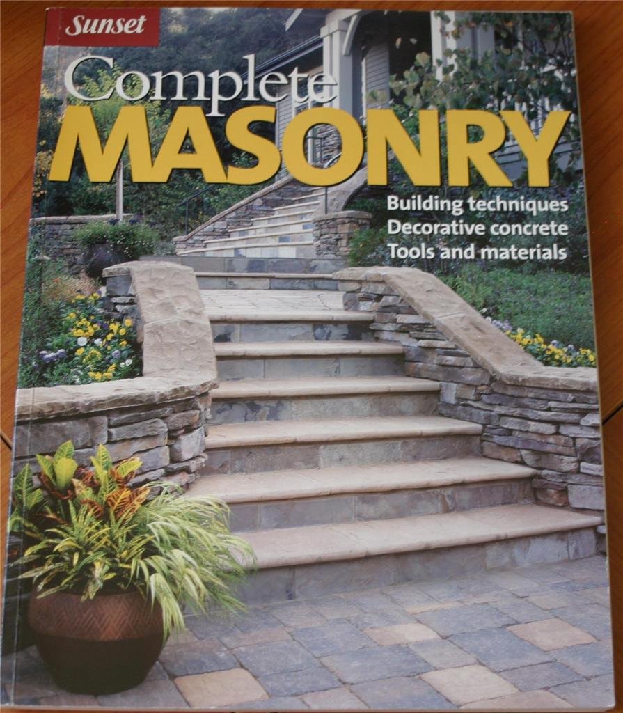 Buy Complete Masonry: Building Techniques, Decorative Concretes, Tools ...