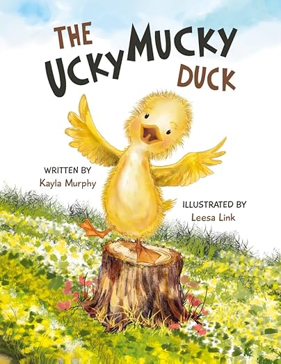 The Ucky Mucky Duck: Murphy, Kayla, Link, Leesa: 9798346691662: Amazon ...