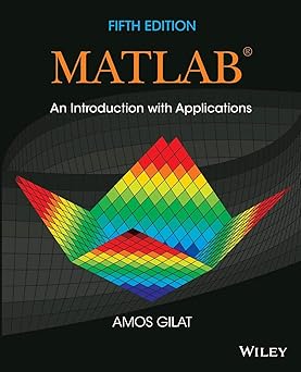 MATLAB: An Introduction with Applications: Gilat, Amos: 9781118629864 ...