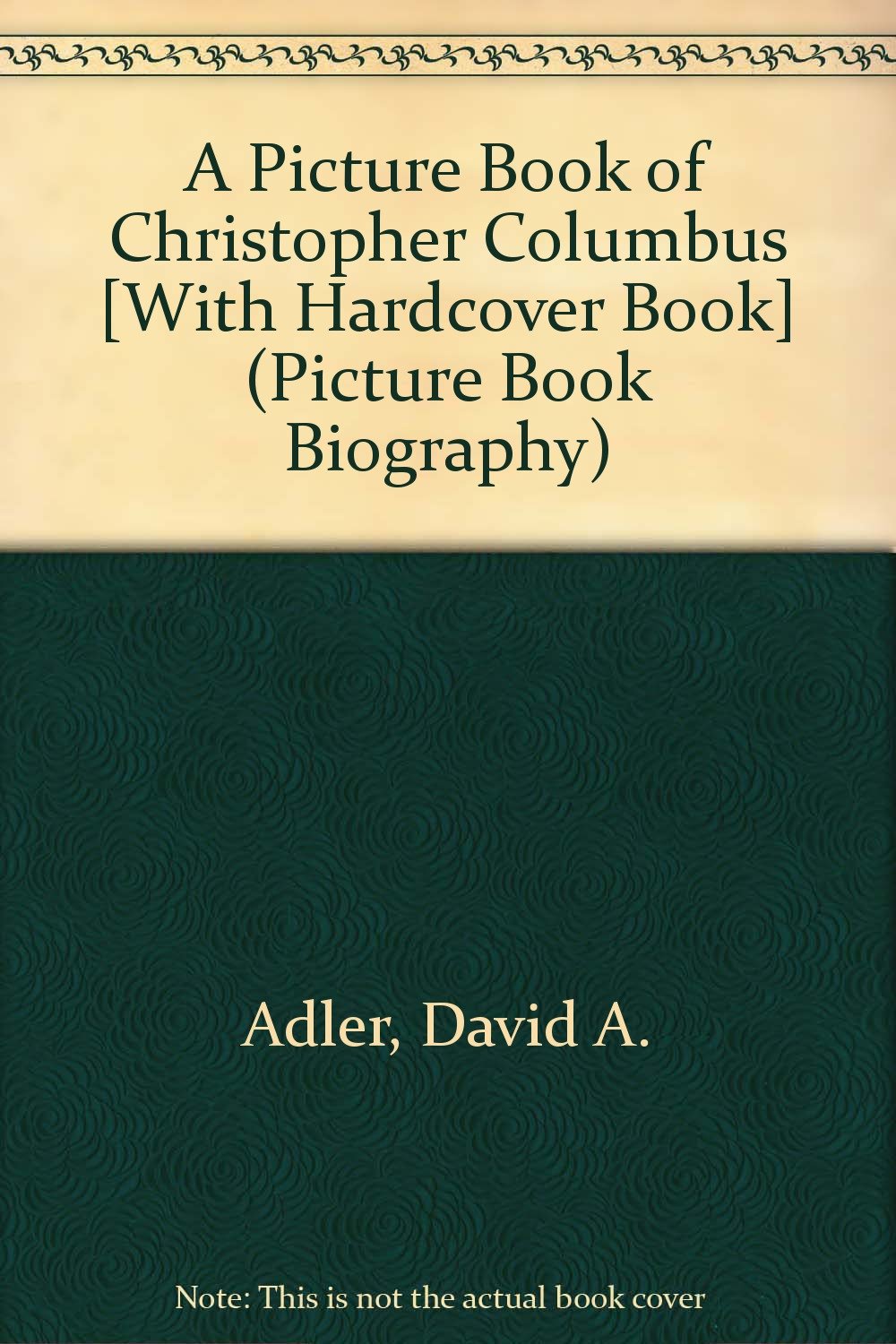 A Picture Book of Christopher Columbus (Picture Book Biography): Adler ...