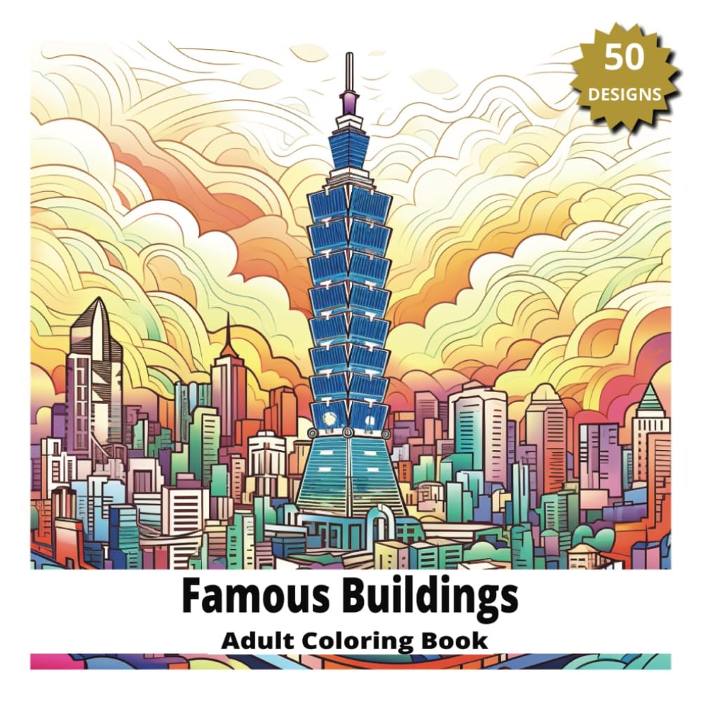 Famous Buildings Coloring Book for Adults: An Adult Coloring Book with ...