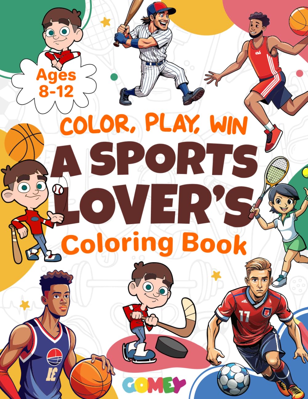 Color, Play, Win A Sports Lover's Coloring Book: 50 Cool Coloring ...